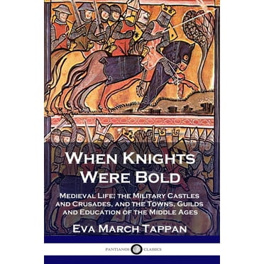 Heroes of the Middle Ages: A Biographic History of the Greatest Kings ...