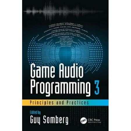 Game Audio Programming 3: Principles and Practices | Walmart Canada