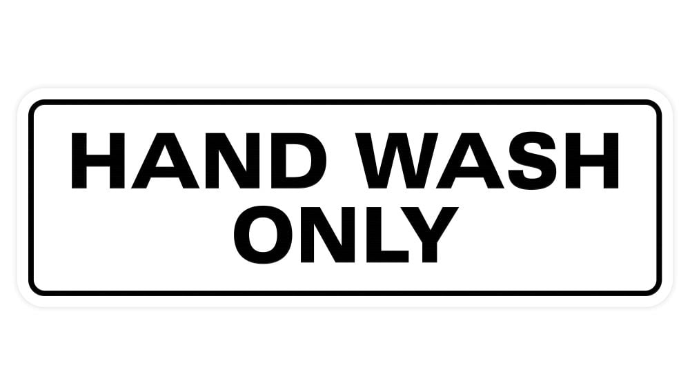 Standard Hand Wash Only Sign - White - Small (2 x 6") - Walmart.com