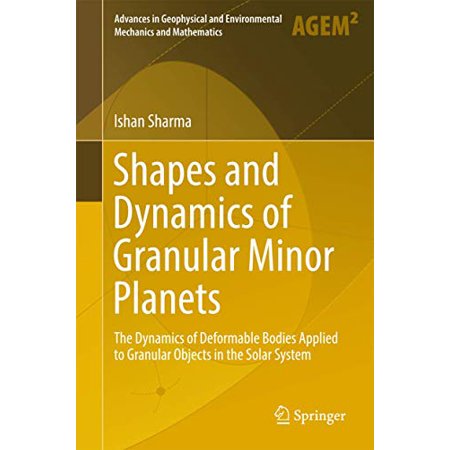 Shapes and Dynamics of Granular Minor Planets: The Dynamics of ...