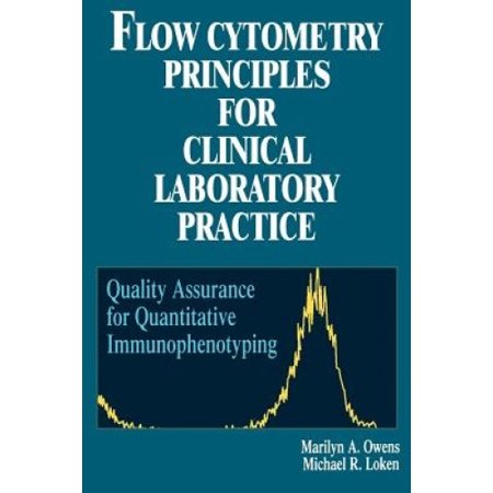 Flow Cytometry Principles for Clinical Laboratory Practice: Quality ...