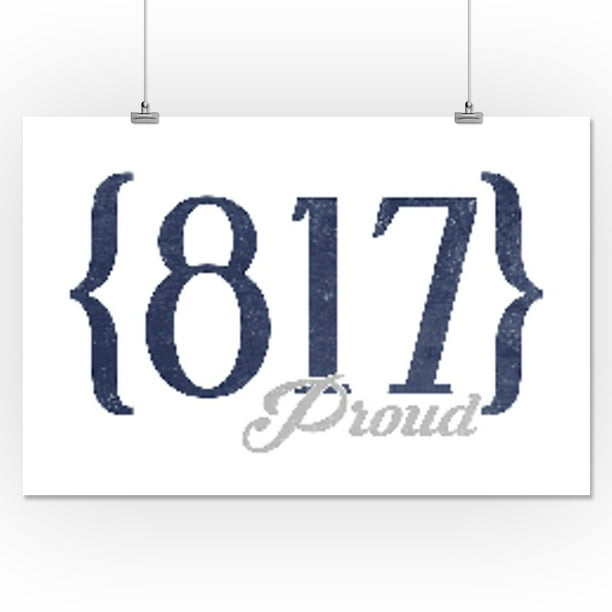 Fort Worth, Texas - 817 Area Code (Blue) - Lantern Press Artwork (16x24 ...