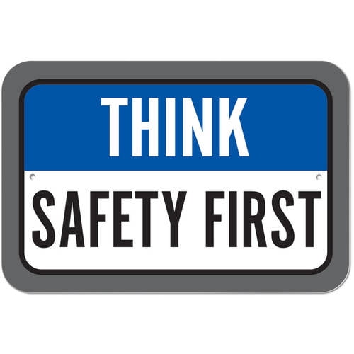 Think Safety First Sign - Walmart.com