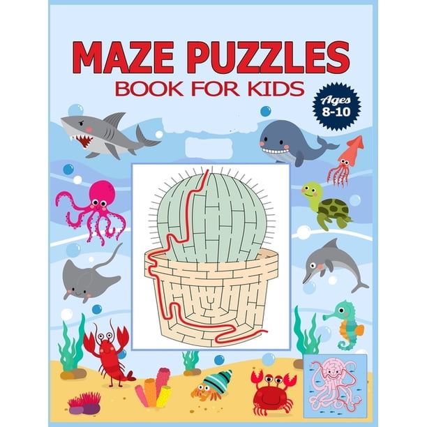 Maze Puzzles Book for Kids Ages 8-10 : The Brain Game Mazes Puzzle ...
