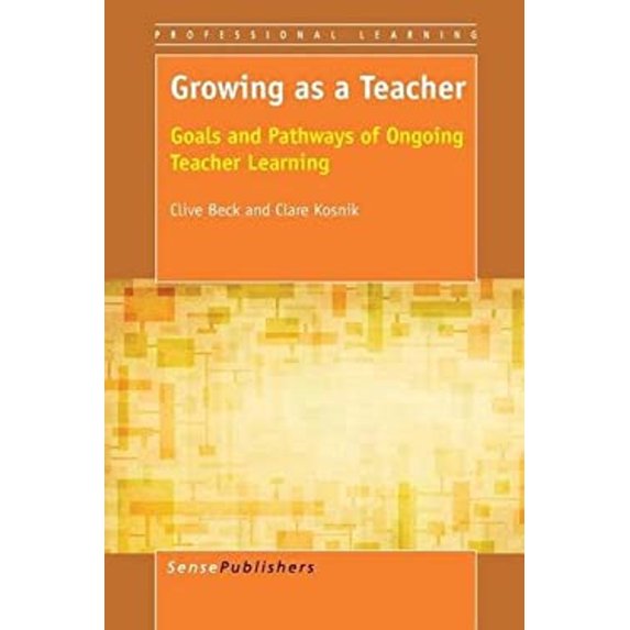 Pre-Owned Growing As a Teacher : Goals and Pathways of Ongoing Teacher ...