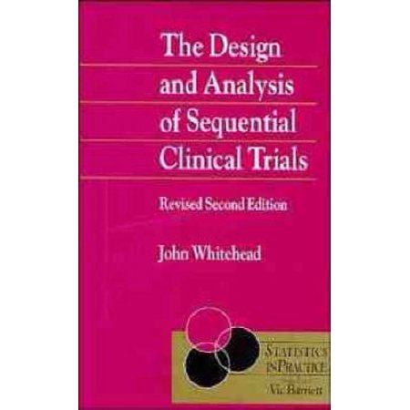Design and Analysis of Sequential Clinical Trials (Statistics in ...