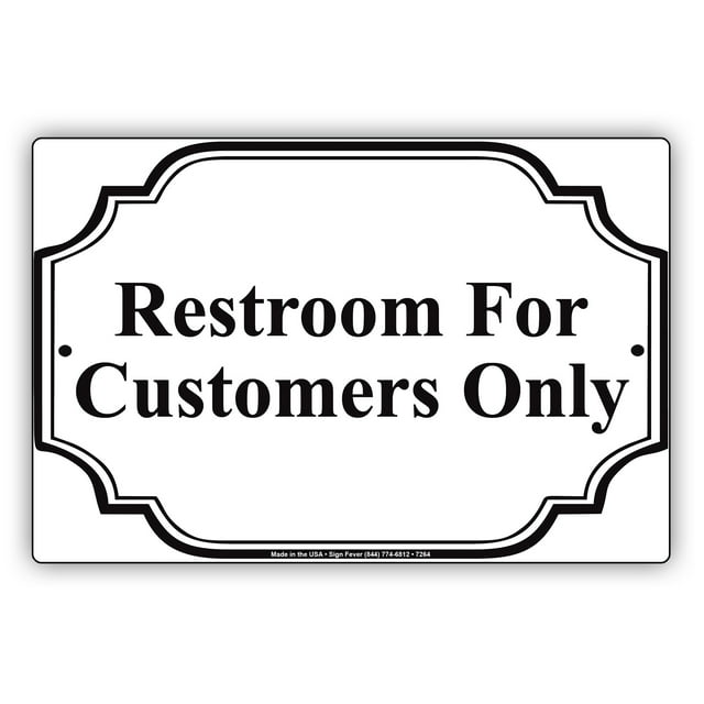 Restroom For Customers Only Sign Metal High Quality Aluminum Sign ...
