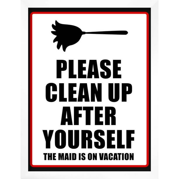 Clean Up After Yourself Poster