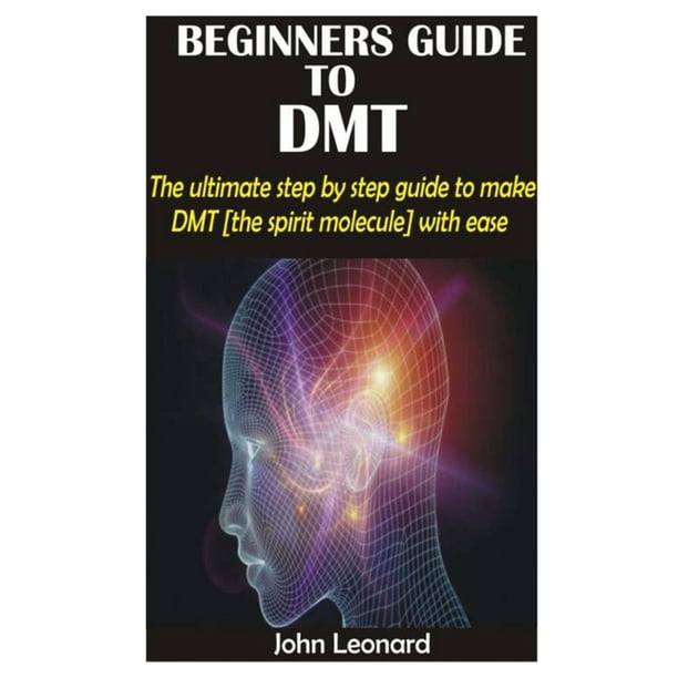 How To Make Dmt Drug