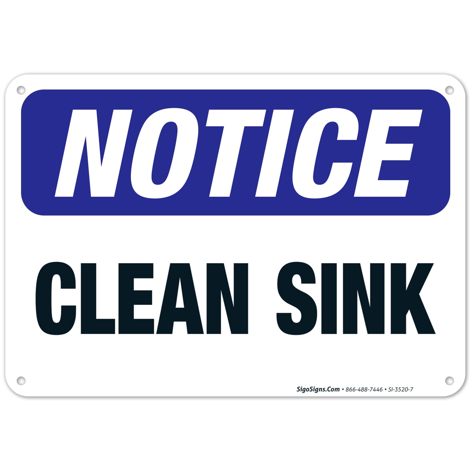 Clean Sink Sign, OSHA Notice Sign, 10x7 Aluminum - Walmart.com