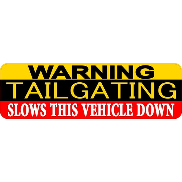10in X 3in Tailgating Warning Sticker Warning Sign Vinyl Vehicle ...