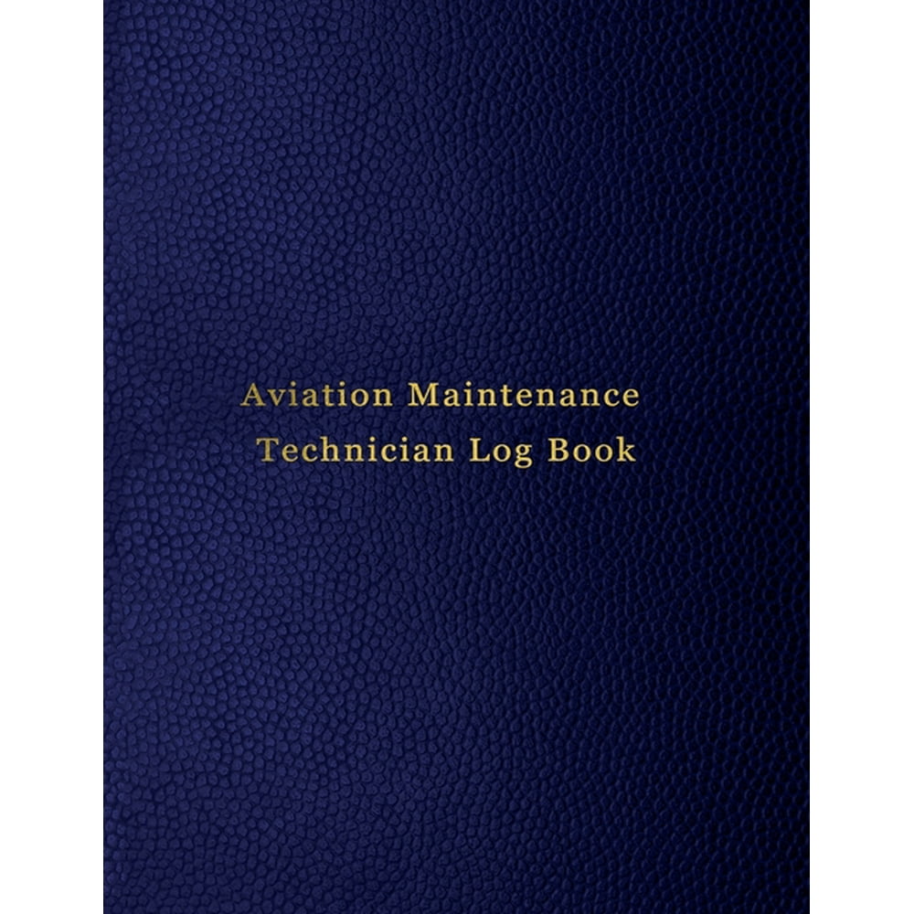 Aviation Maintenance Technician Log Book : AMT Aircraft mechanic ...