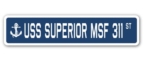 USS SUPERIOR MSF 311 Street Sign us navy ship veteran sailor gift ...
