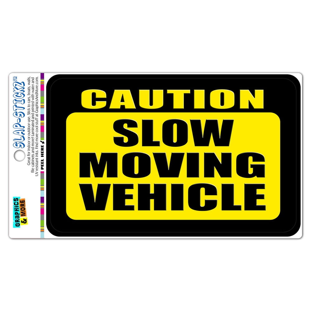 Caution Slow Moving Vehicle SLAP-STICKZ(TM) Automotive Car Window ...