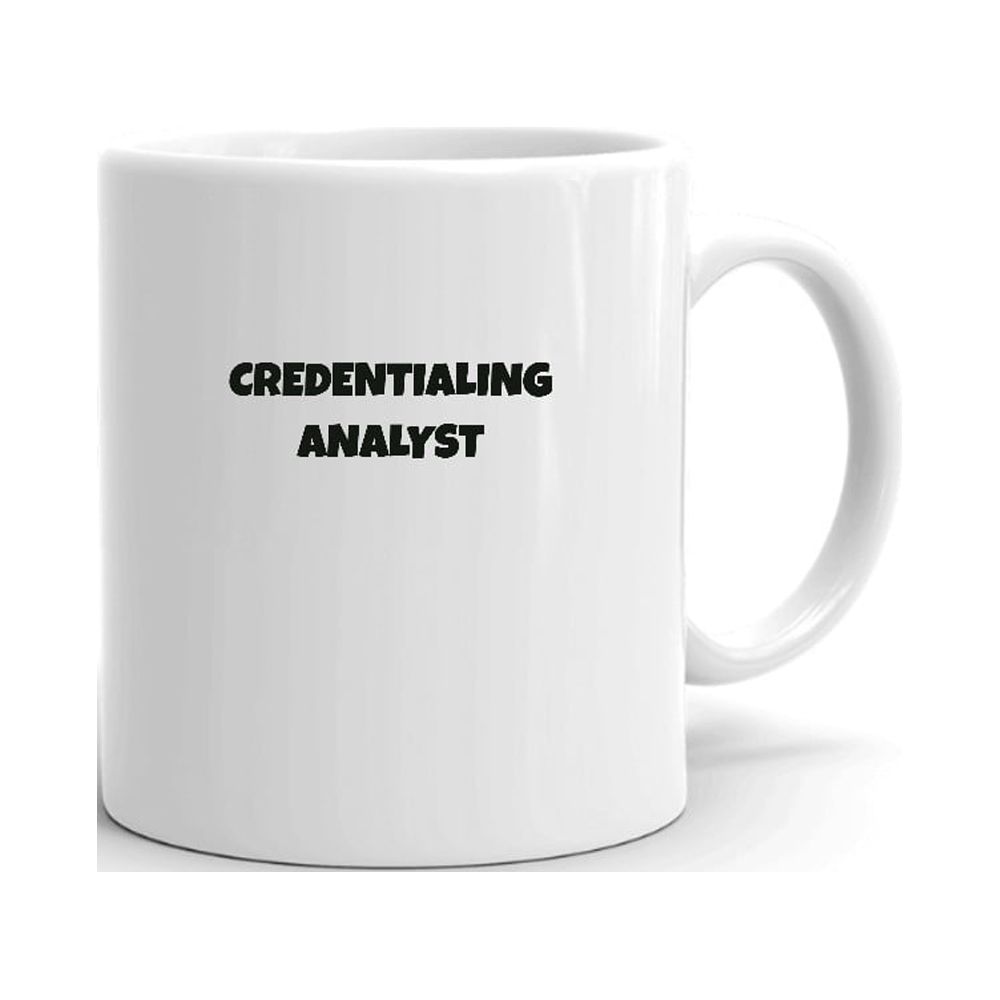 Credentialing Analyst Fun Style Ceramic Dishwasher And Microwave Safe ...