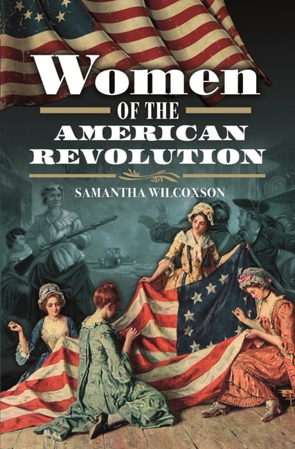 Women of the American Revolution (Hardcover) - Walmart.com