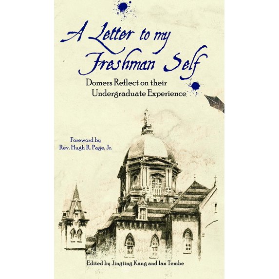 Pre-Owned A Letter to My Freshman Self: Domers Reflect on Their ...
