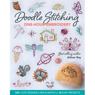 Doodle Stitching Embroidery Art : Move Beyond the Pattern with Aimee ...
