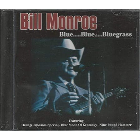 Blue.....Blue.....Bluegrass [Audio CD] Bill Monroe | Walmart Canada