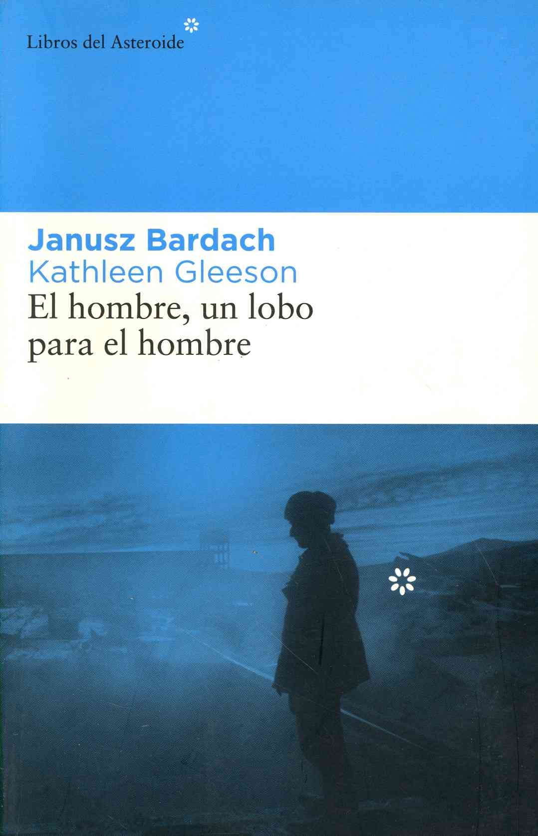 UN LOBO PARA EL HOMBRE LIBROS DEL ASTEROIDE JANUSZ BARDACH | Bodega ...