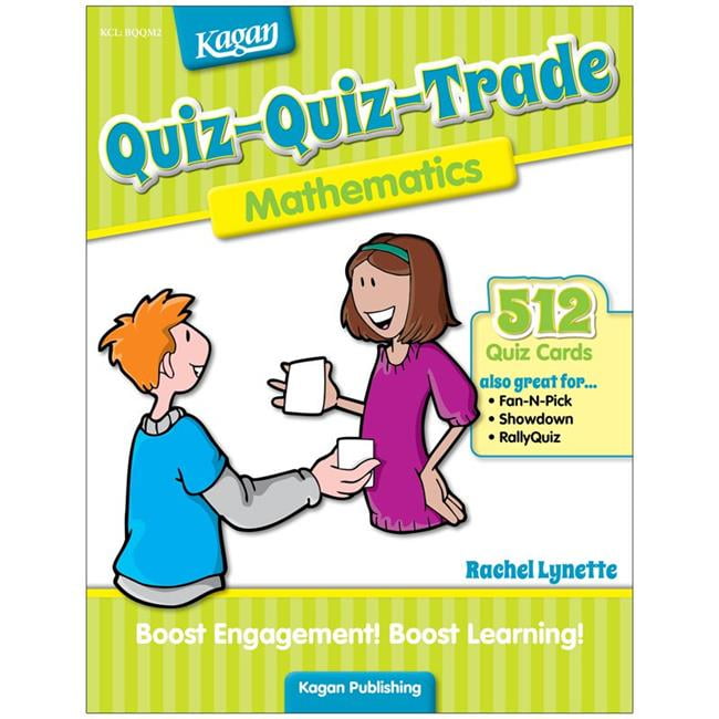 Kagan Publishing KA-BQQM2 Quiz-Quiz-Trade Mathematics, Grades 2-4 ... Kagan Publishing KA-BQQM2 Quiz-Quiz-Trade Mathematics, Grades 2-4 ...