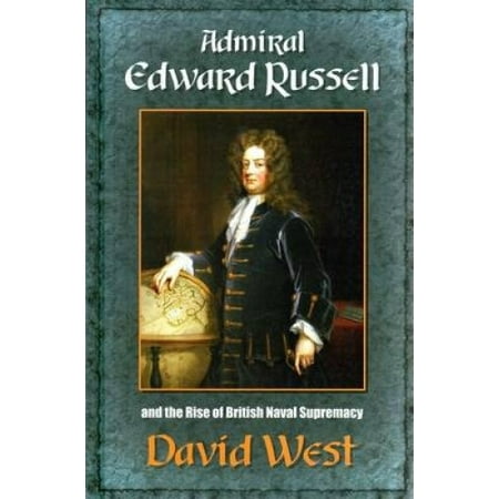 Admiral Edward Russell: And the Rise of British Naval Supremacy | Walmart Canada