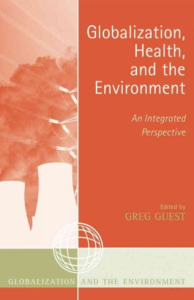 Pre-Owned Globalization, Health, and the Environment: An Integrated ...