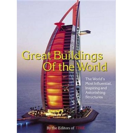 Time: Great Buildings of the World: The World's Most Influential ...