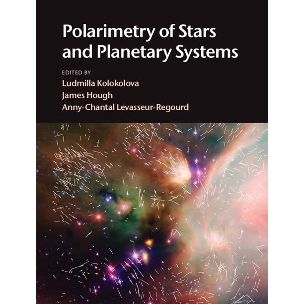 Polarimetry of Stars and Planetary Systems (Hardcover) - Walmart.com
