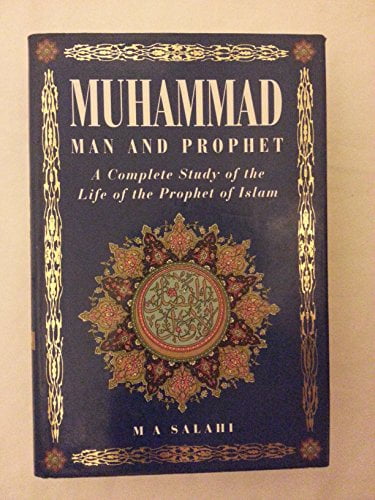 Pre-Owned Muhammad: Man and Prophet : A Complete Study of the Life of ...