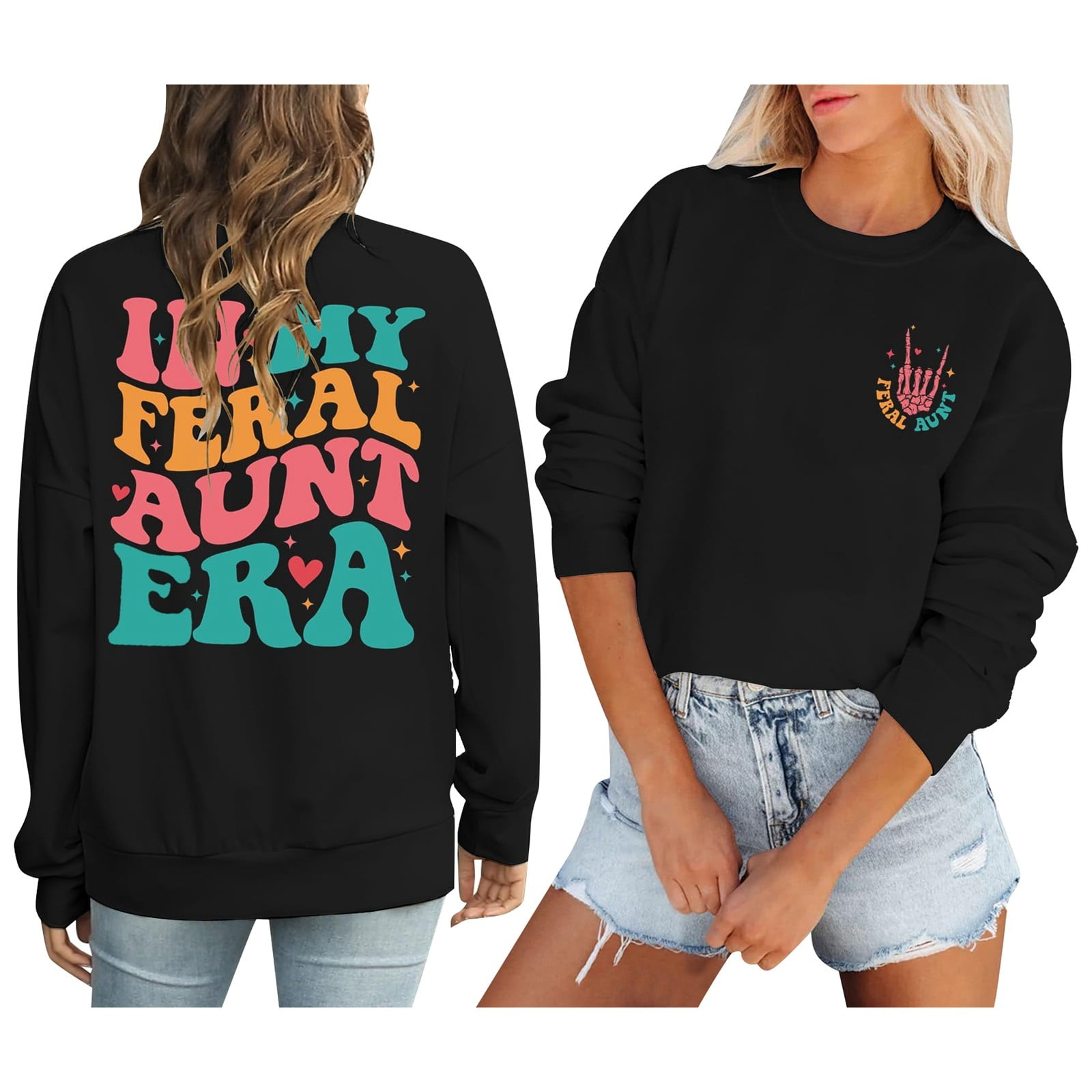 Click here for Daznico Womens Aunt Sweatshirt In My Feral Aunt Sh... prices