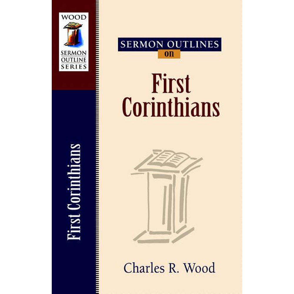 Wood Sermon Outline Sermon Outlines On First Corinthians Paperback wood-sermon-outline-sermon-outlines-on-first-corinthians-paperback