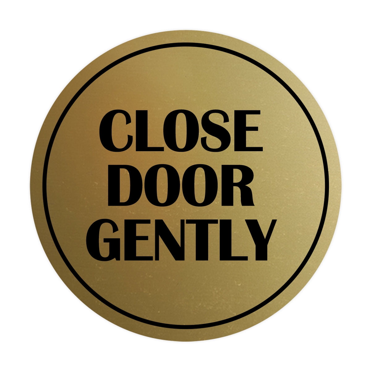Signs ByLITA Circle Close Door Gently Sign (Brushed Gold) - Small ...