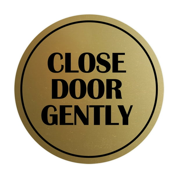 Signs ByLITA Circle Close Door Gently Sign (Brushed Gold) - Small ...