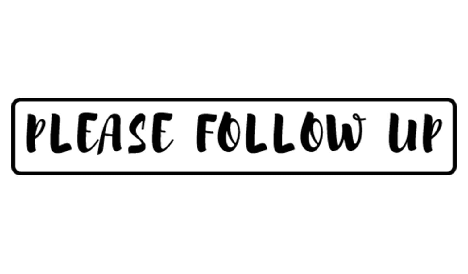 printtoo-please-follow-up-self-inking-rubber-stamp-pre-inked-office