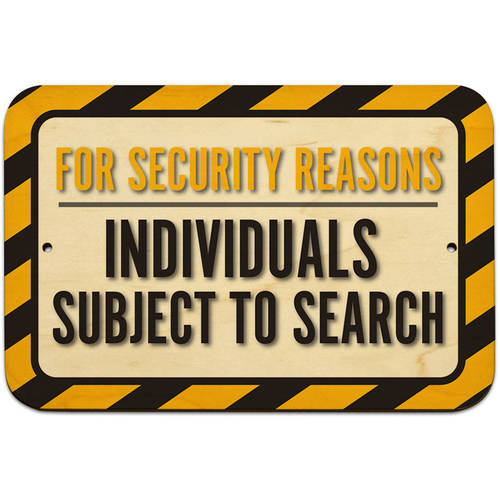 For Security Reasons Individuals Subject To Search Sign - Walmart.com