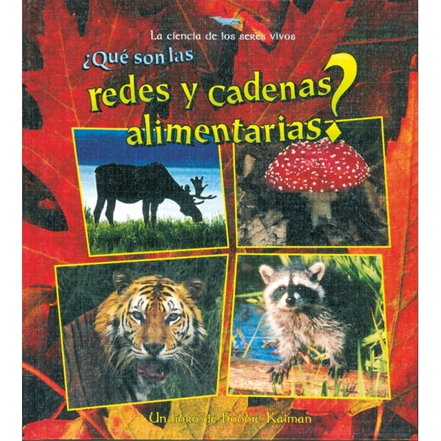Ciencia de los Seres Vivos (Hardcover): ¿Qué Son Las Redes Y Cadenas ...