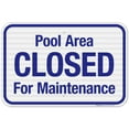 Pool Area Closed For Maintenance Sign, Pool Sign, 12x12 Aluminum 12x12 ...
