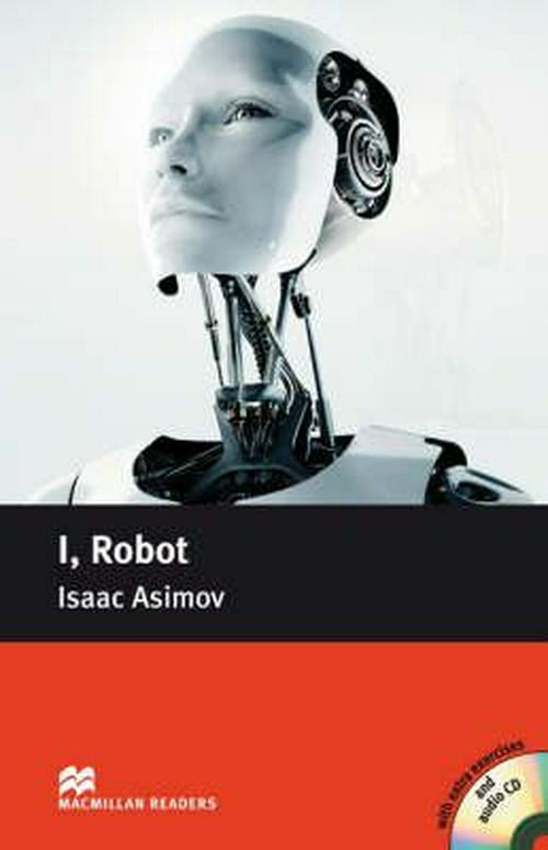 I Robot: Pre-intermediate Level (Macmillan Reader) (Macmillan Readers ...