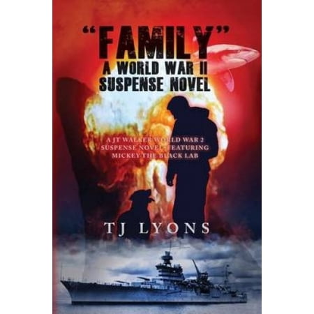 "Family" - a World War II suspense novel: A JT Walker World War 2 ...