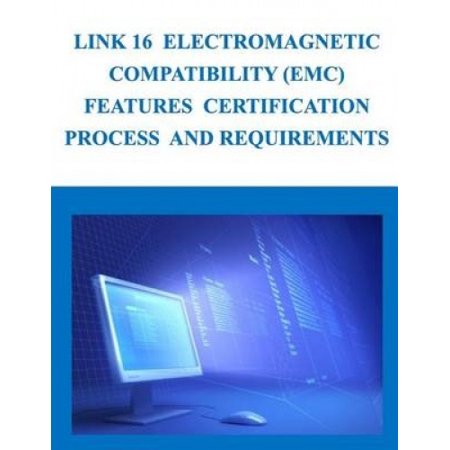 Link 16 Electromagnetic Compatibility (EMC) Features Certification ...