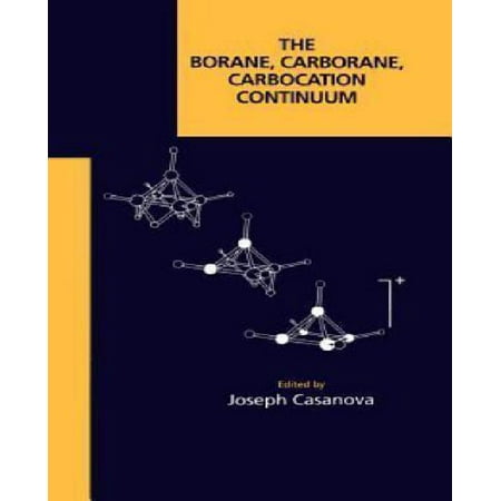 The Borane, Carborane, Carbocation Continuum | Walmart Canada