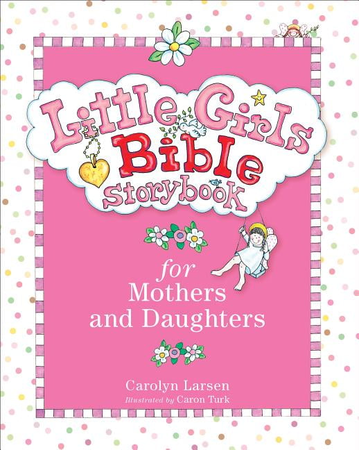 Little Girls Bible Storybook for Mothers and Daughters (Hardcover ...