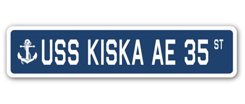 USS KISKA AE 35 Street Sign us navy ship veteran sailor gift - Walmart.com