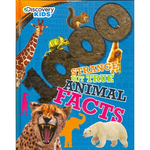1000 Strange But True Animal Facts Discovery Kids Walmart 1000-strange-but-true-animal-facts-discovery-kids-walmart