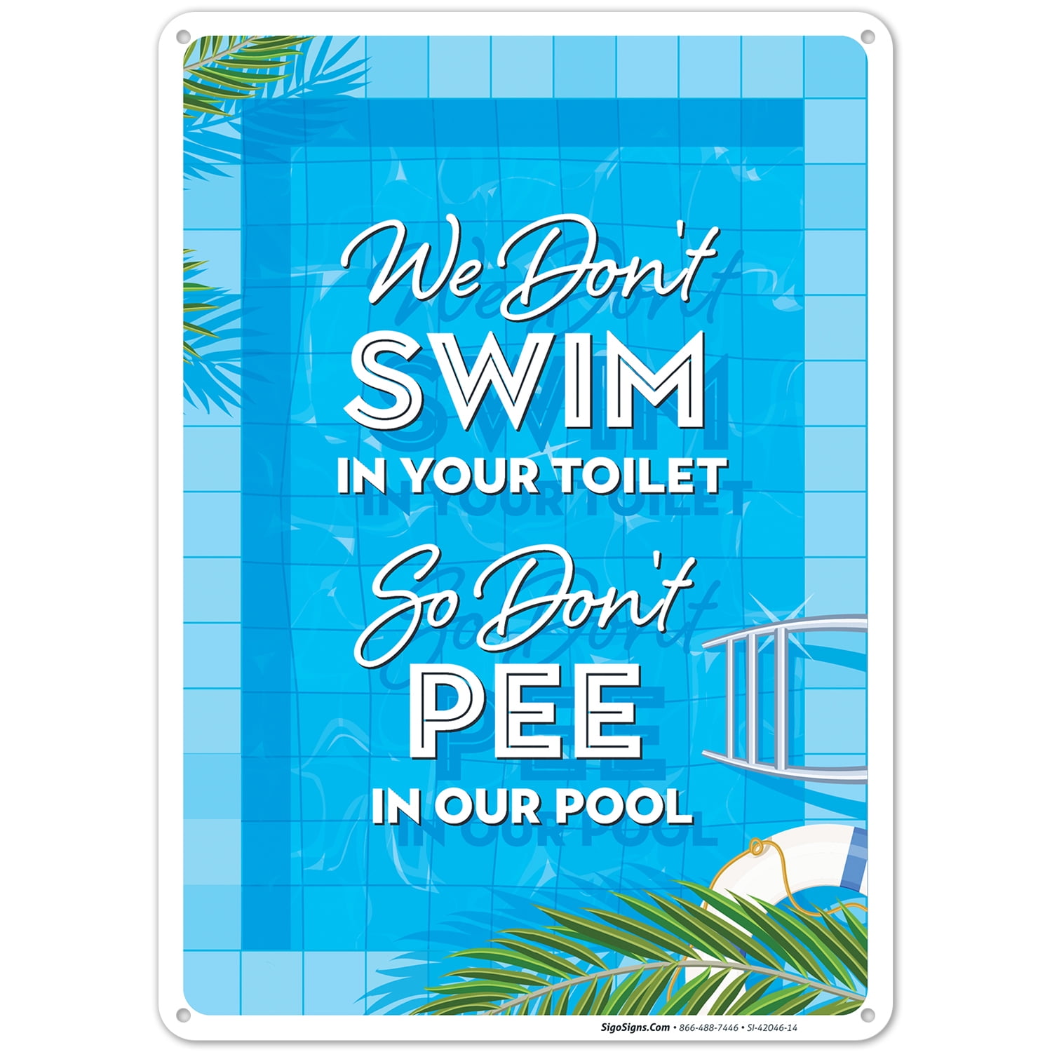 We Don't Swim in Toilet Don't Pee in Our Pool Sign, Funny Pool Sign ...