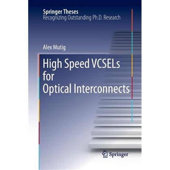 Pre-Owned Springer Theses High Speed Vcsels for Optical Interconnects ...