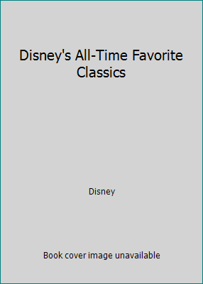 Pre-Owned Disney's All-Time Favorite Classics (Hardcover) 2894333137 ...