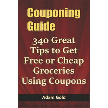 How to Extreme Coupon: Your Step By Step Guide to Extreme Couponing ...