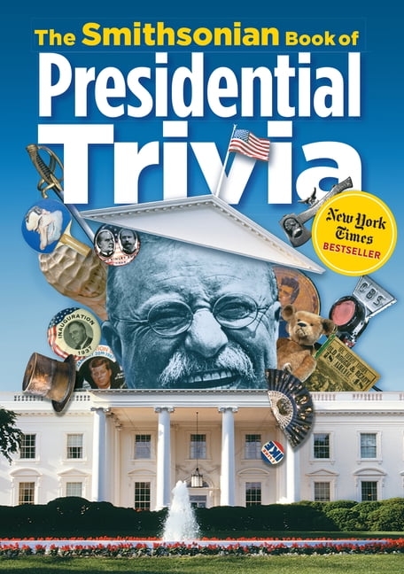 The Smithsonian Book of Presidential Trivia (Paperback) - Walmart.com
